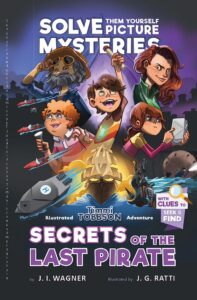 secrets of the last pirate: a timmi tobbson adventure book for boys and girls