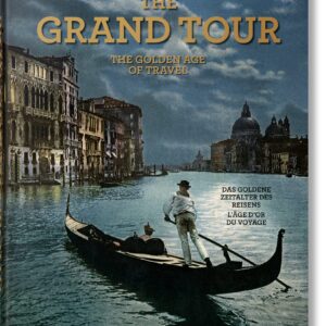 The Grand Tour: The Golden Age of Travel