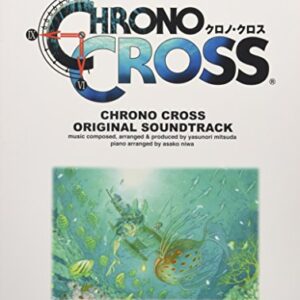 Chrono Cross Soundtrack : Piano Sheet Music Collection for Beginners/64 songs