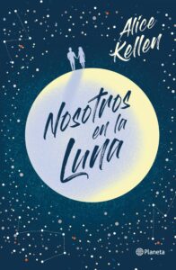 nosotros en la luna (edición especial tapa dura) (spanish edition)