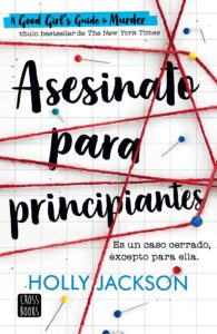 asesinato para principiantes / a good girl´s guide to murder (spanish edition)