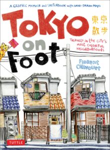 tokyo on foot: travels in the city's most colorful neighborhoods