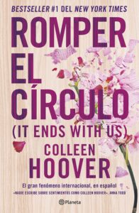 romper el círculo / it ends with us (spanish edition)