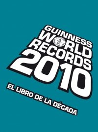 Guinness World Records 2010 (Spanish Edition)