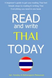 read & write thai today: the easiest and quickest method to learn to read thai