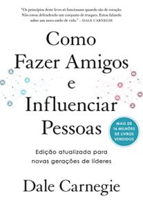 como fazer amigos e influenciar pessoas