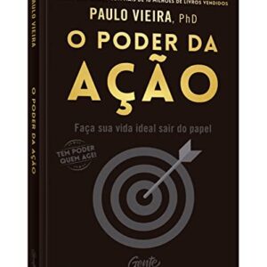 O poder da acao - Edicao Black. Faca sua vida ideal sair do papel e favorecendo a prosperidade (Em Portugues do Brasil)