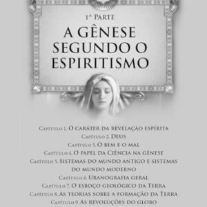 A Gênese: os milagres e as predições segundo o espiritismo [paperback] Allan Kardec [Jan 01, 2018]…