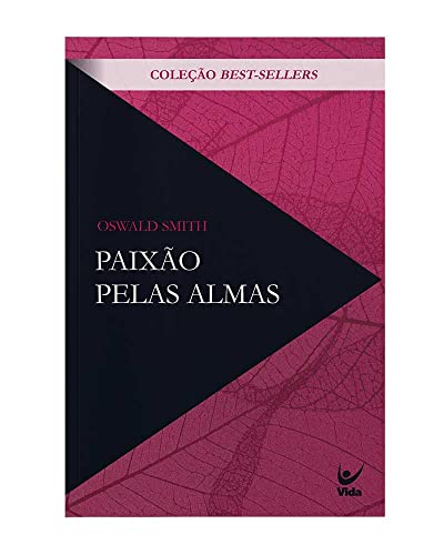 Paixão Pelas Almas – Clássicos Evangélicos