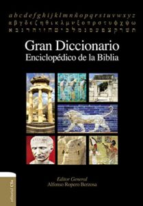 gran diccionario enciclopédico de la biblia (spanish edition)