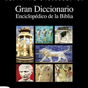 Gran diccionario enciclopédico de la Biblia (Spanish Edition)