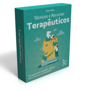 Técnicas e recursos terapêuticos: 100 ideias para estimular diálogos com crianças e adolescentes