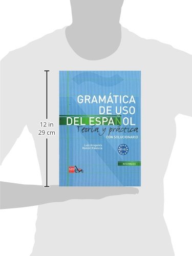 Gramática de uso del Español. B1-B2: Teoría y práctica con solucionario (Spanish Edition)