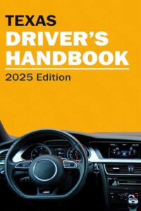 texas drivers handbook - texas drivers license handbook (texas driver's books)