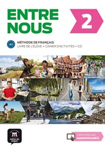 entre nous 2 livre de l'élève + cahier d'exercises + cd: entre nous 2 livre de l'élève + cahier d'exercises + cd (french edition)