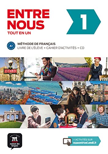 Entre nous 1 Livre de l'élève + Cahier d'exercises MP3: Entre nous 1 Livre de l'élève + Cahier d'exercises MP3 (French Edition)