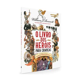 O livro dos herois para criancas (Em Portugues do Brasil)