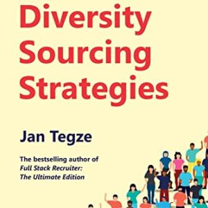 Full Stack Recruiter: Diversity Sourcing Strategies