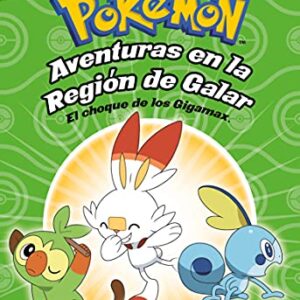 Pokémon. Aventuras en la Región Galar: El choque de los Gigamax + Aventuras en la Región Alola. El combate por el cristal/Gigantamax Clash / Battle for the (COLECCIÓN POKÉMON) (Spanish Edition)