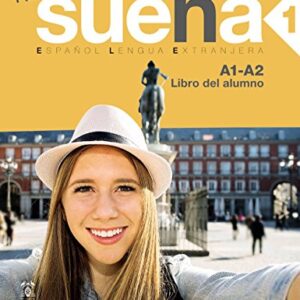 Nuevo Suena: Libro del alumno 1 (A1-A2) (Spanish Edition)