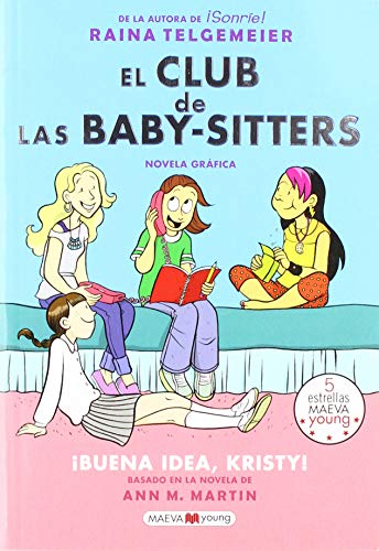 Buena Idea, Kristy! / Kristy's Great Idea (El Club de las Baby-Sitters / The Baby-Sitters Club) (Spanish Edition)