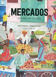 mercados, un mundo por descubrir (spanish edition)