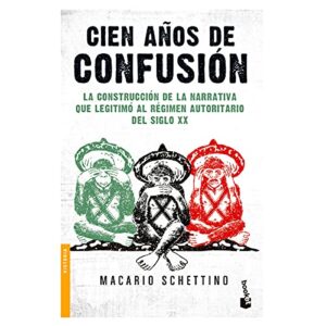 cien años de confusión [paperback] schettino, macario