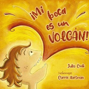 ¡Mi boca es un volcán! (Spanish Edition)