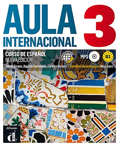 Aula Internacional Nueva edición 3 Libro del alumno: Aula Internacional Nueva edición 3 Libro del alumno (Spanish Edition)