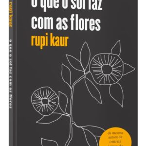 o que o sol faz com as flores (Em Portugues do Brasil)