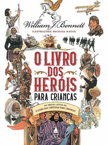 O livro dos herois para criancas (Em Portugues do Brasil)