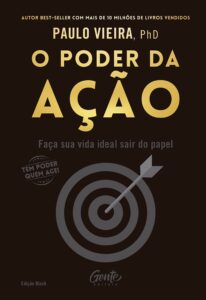 o poder da acao - edicao black. faca sua vida ideal sair do papel e favorecendo a prosperidade (em portugues do brasil)