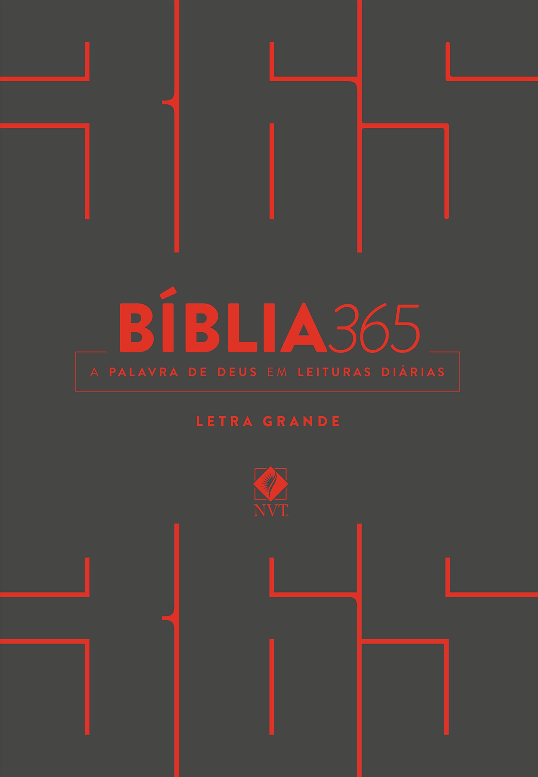 Biblia 365 - Letra Grande - Cinza - Nova Versao Transformadora NVT (Em Portugues do Brasil)