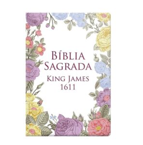 biblia king james 1611 - capa semi luxo flores coloridas (em portugues do brasil)