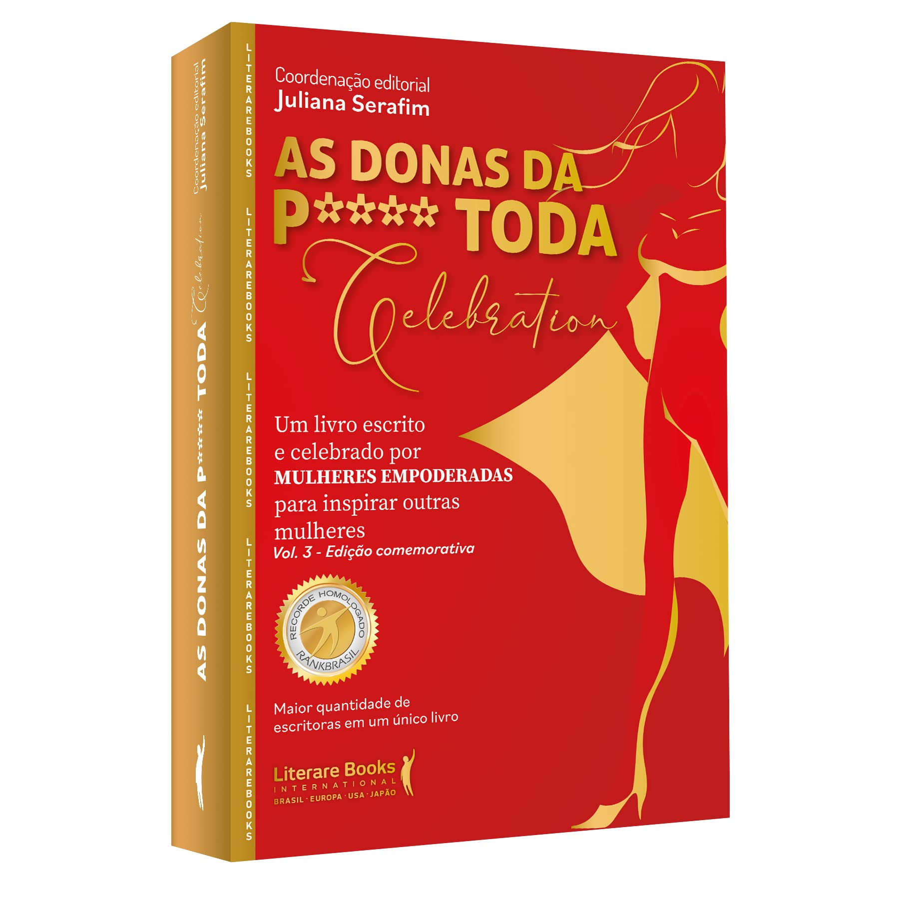 As donas da p**** toda Celebration. vol 3 - edição comemorativa: um livro escrito e celebrado por mulheres empoderadas para inspirar outras mulheres Capa comum – 2 janeiro 2023