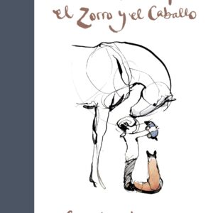 El niño, el topo, el zorro y el caballo / The Boy, the Mole, the Fox and the Horse (Spanish Edition)