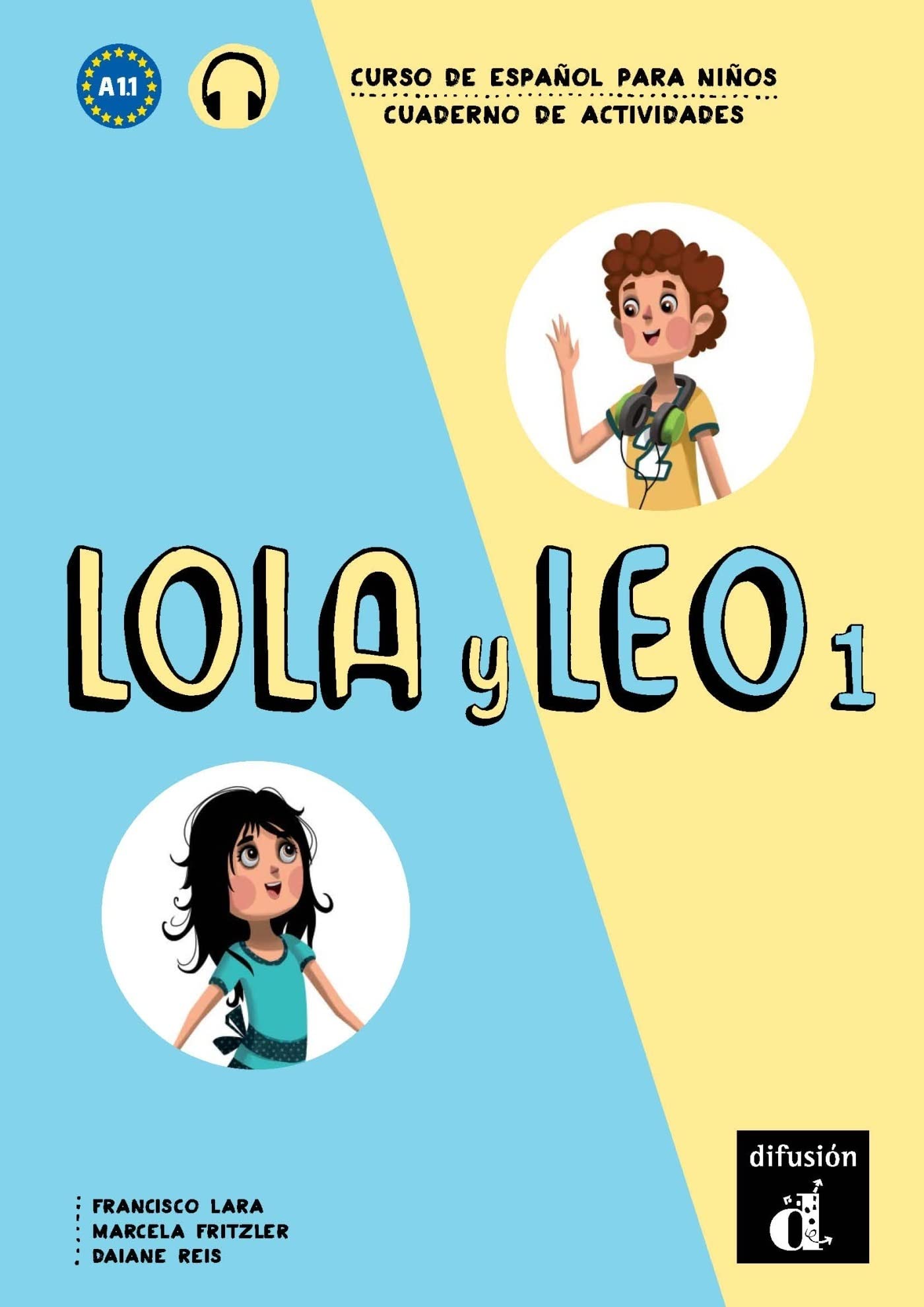 Lola y Leo 1 Cuaderno de ejercicios: Lola y Leo 1 Cuaderno de ejercicios (Spanish Edition)