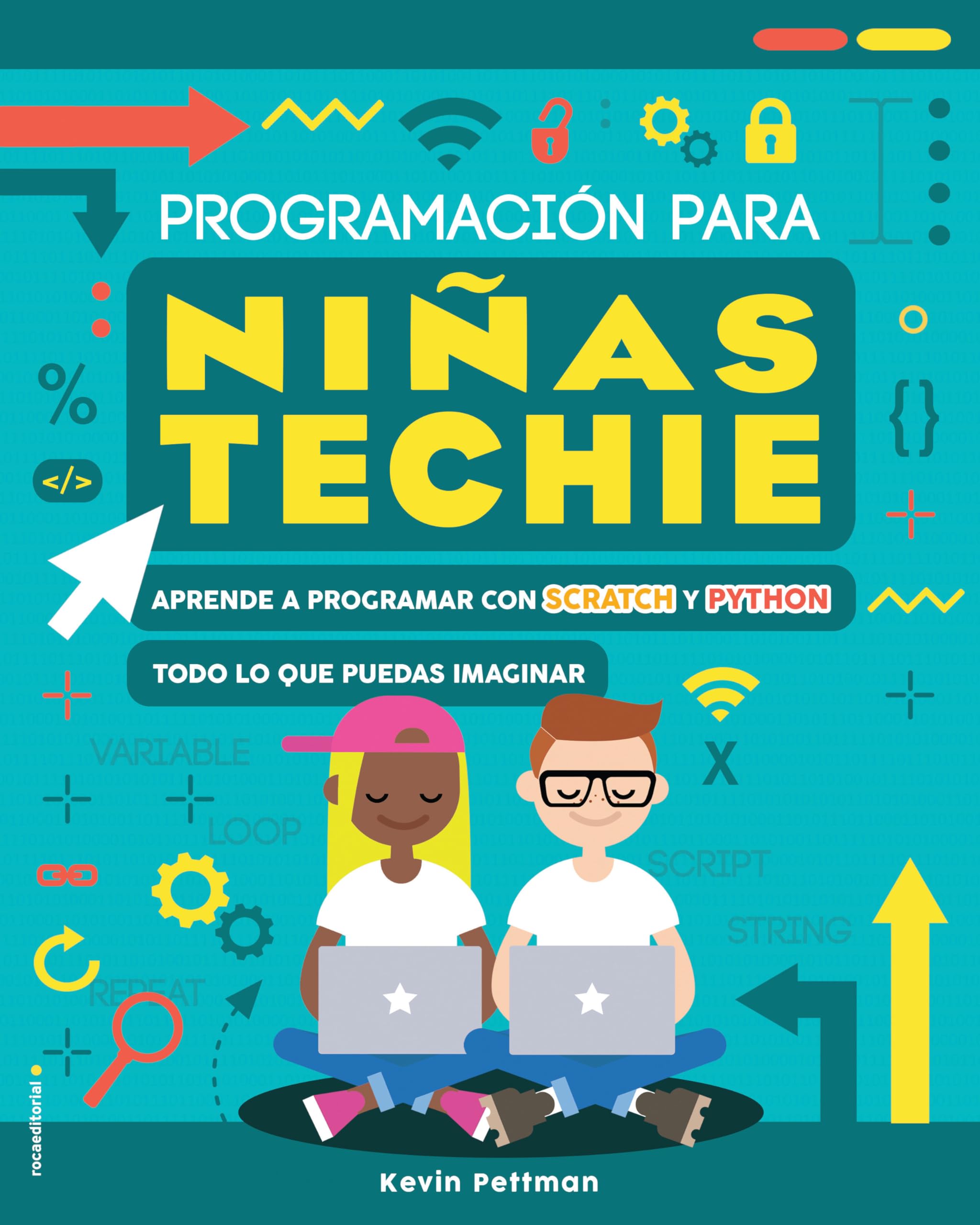 Coding - Programación para niñas Techie / You Can Code (Spanish Edition)