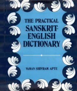 practical sanskrit-english dictionary containing appendices on sanskrit prosody and important literary and geographical names of ancient india 2004 deluxe edition