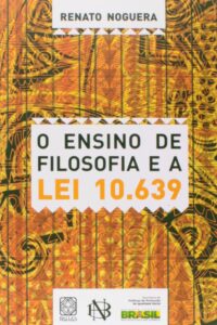 ensino de filosofia e a lei 10.639 (em portuguese do brasil)