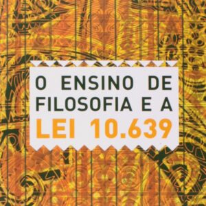 Ensino de Filosofia e a Lei 10.639 (Em Portuguese do Brasil)