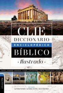 diccionario enciclopédico bíblico ilustrado clie (spanish edition)