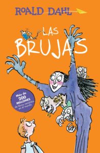 las brujas / the witches (colección roald dahl) (spanish edition)