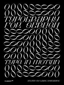 the typography for screen: type in motion: type in motion