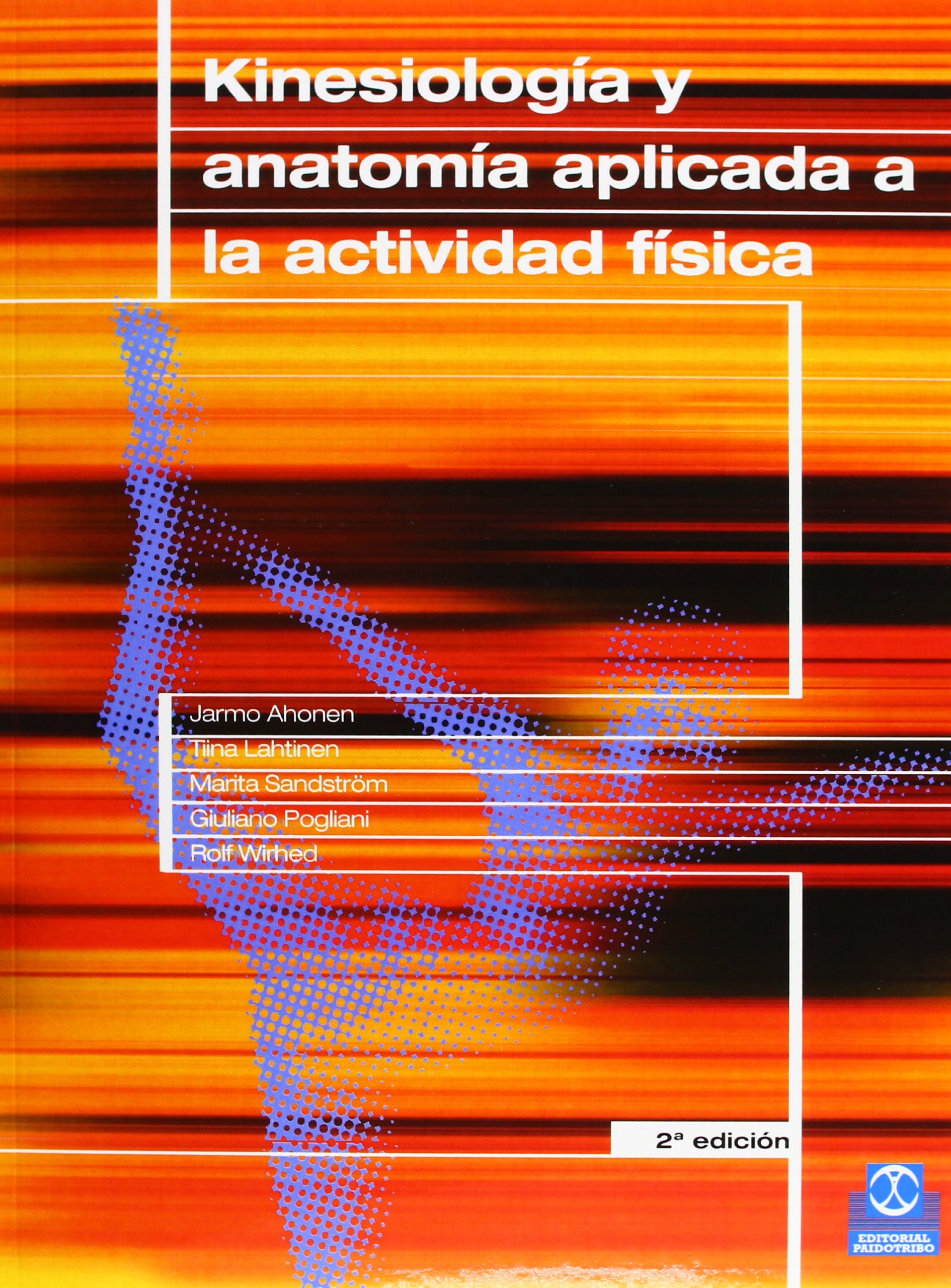 Kinesiología y anatomía aplicada a la actividad física (Color) (Spanish Edition)