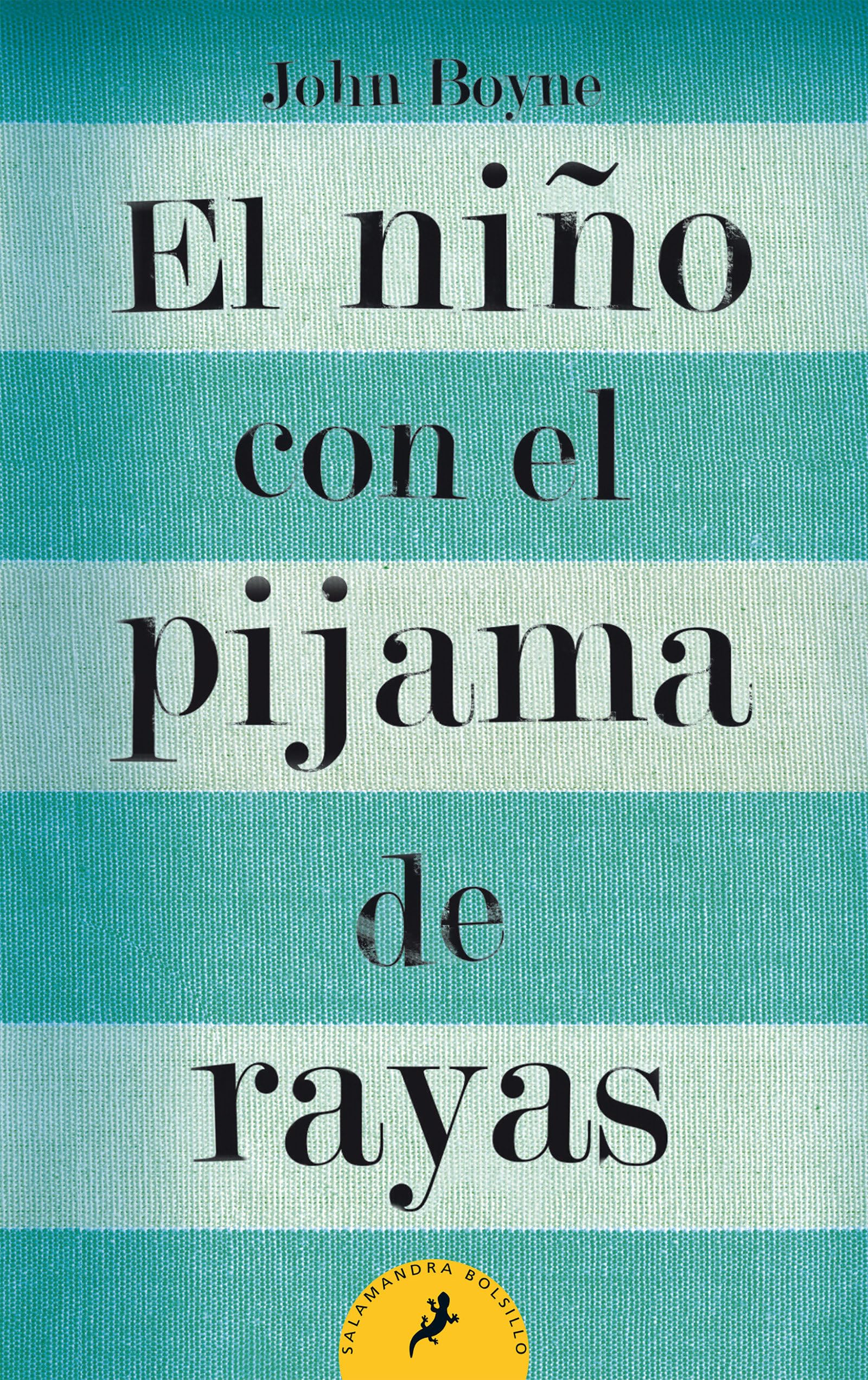 El niño con el pijama de rayas/ The Boy in the Striped Pajamas (Letras de bolsillo / Pocket Letters) (Spanish Edition)