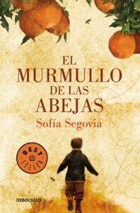 el murmullo de las abejas / the murmur of bees (spanish edition)