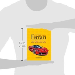 Ferrari All the Cars: a complete guide from 1947 to the present - New updated edition