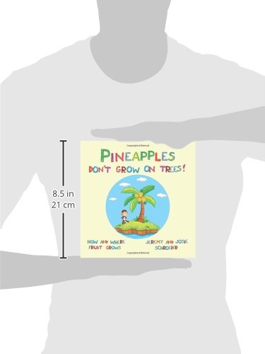 Pineapples Don't Grow On Trees!: How and Where Fruit Grows (How and Where Food Grows)