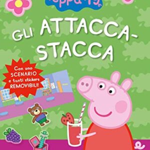 Gli attacca-stacca di Peppa Pig. Con adesivi. Ediz. a colori